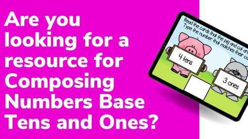 Composing Numbers Base Tens and Ones Digital Boom Task Cards by Fiddleheads