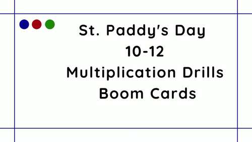 3rd Grade- Multiplication Drills 10-12-St. Patrick's Day- Math Activity ...