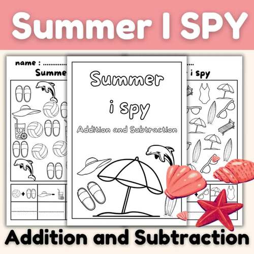 Summer I SPY -Addition and Subtraction Search Activity pages | TPT