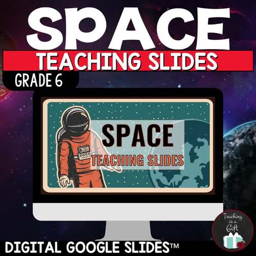 GRADE 6 SPACE - DIGITAL INSTRUCTION SLIDES - ONTARIO SCIENCE | TPT