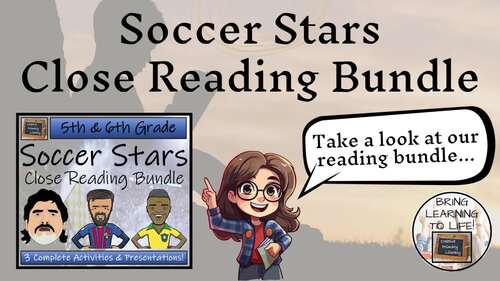 Greatest Soccer Players Close Reading & Presentation Bundle | 5th & 6th ...