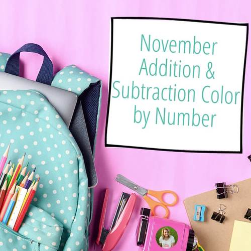 November Addition and Subtraction Color by Number Code | Thanksgiving Math