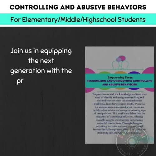 Empowering Teens: Recognizing and Overcoming Controlling and Abusive ...