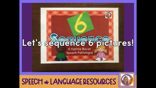 Sequence 6- ordering pictures and telling stories by Katrina Bevan