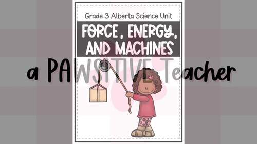 Alberta - Science - Grade 3 - Energy and Force Workbook - New Curriculum