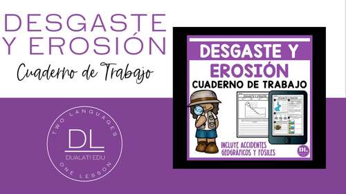 Desgaste y Erosión - Cuaderno de Trabajo | Weathering and Erosion Spanish