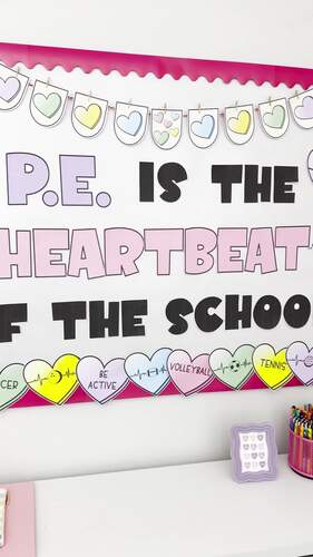 PE Valentine's Bulletin Board by Morgan Hernandez Health and PE
