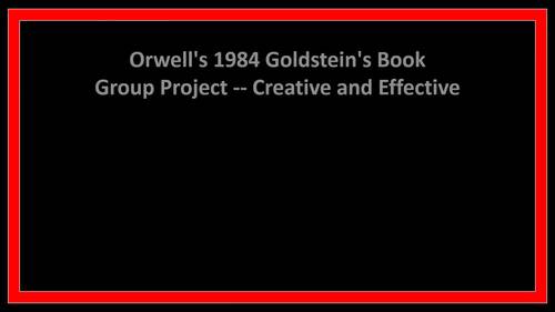 Orwell's 1984 - Goldstein's Book Group Project and Presentation | TPT