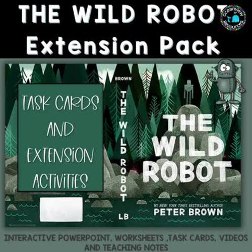 The Wild Robot - book study I extension worksheets, print and digital ...