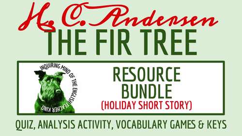 "The Fir Tree" Quiz, Analysis Worksheet & Vocabulary Games | Holiday ...