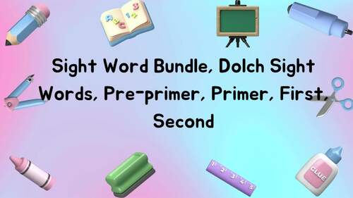 Dolch Sight Words, Pre-primer, Primer, First, Second Sight Words ...
