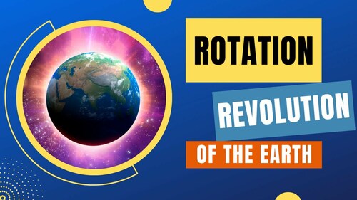 How Does the Earth Rotate & Revolve? | Rotation & Revolution Earth's Orbit