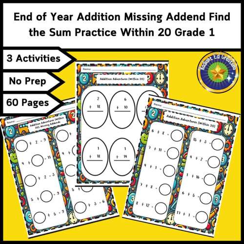 End of Year Addition Missing Addend Find the Sum Practice Within 20 Grade 1