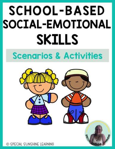 School Based Social Emotional Skills, Activities & Scenarios 12 WEEK PACK