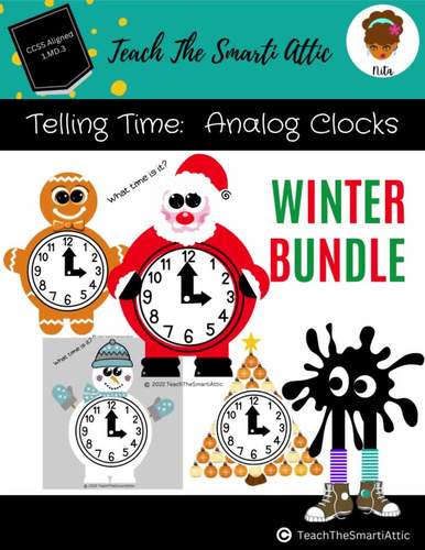 Telling Time: Analog Clocks BUNDLE! (Winter Theme) by Teach The Smarti ...