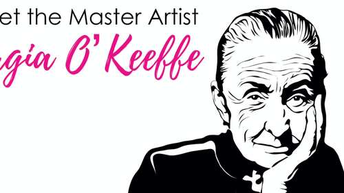 Meet the Master Artist: Georgia O'Keeffe | Easy Art History Lesson on O ...