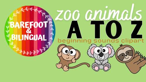 Zoo Animal Clipart A to Z - Zoo Beginning Sounds Clipart | TPT