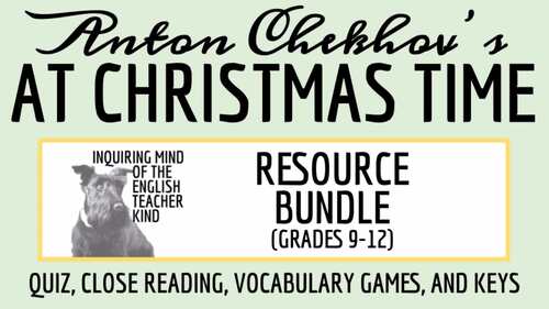 "At Christmas Time" by Anton Chekhov Quiz, Close Reading, and ...