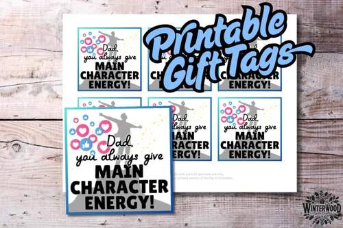 Main Character Energy | Funny Father’s Day Gift Tags Printable | TPT