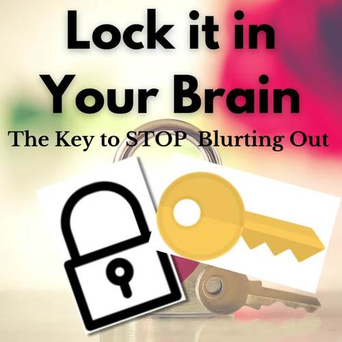 Lock It In Your Brain - the Key to STOP Blurting Out! by Miss M's Gems