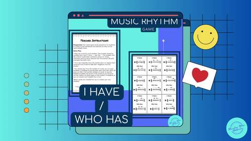 I HAVE WHO HAS | Music Rhythm Game | Middle School General Music | Print