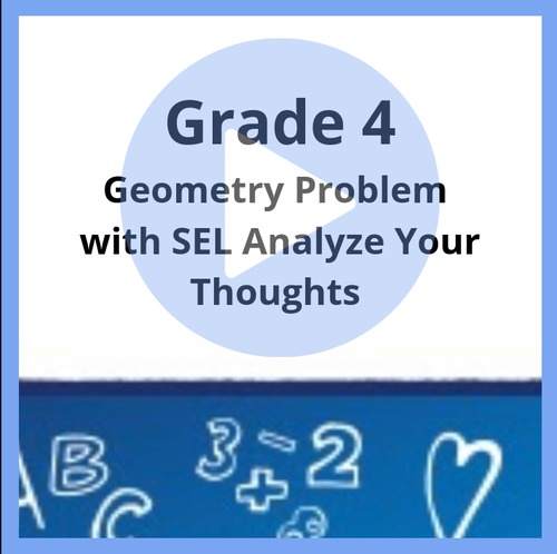 Grade 4 Distance Learning Geometry and Analyze Thoughts Video and PDF