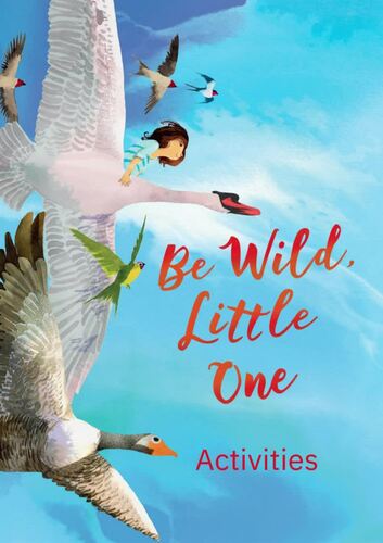 Be Wild, Little One Activity Pack: Explore, Create, and Discover Nature ...