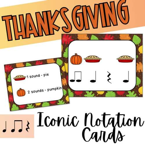 Thanksgiving Pumpkin Pie Pre Rhythm Iconic Notation Cards Set 2 Quarter ...