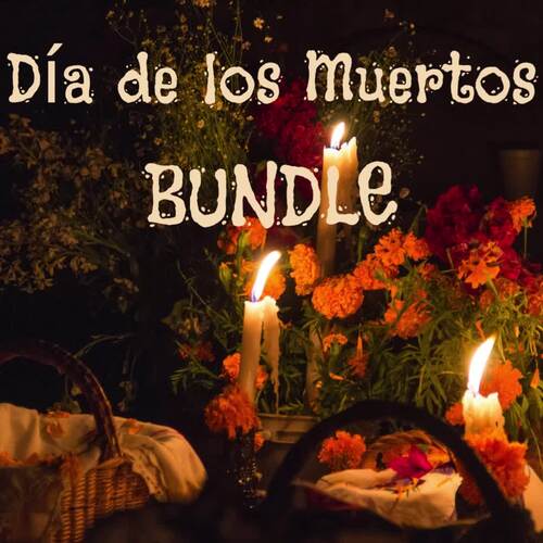 BUNDLE: Día de los Muertos Activity Pack (High School: Spn 3-4, IB, AP)