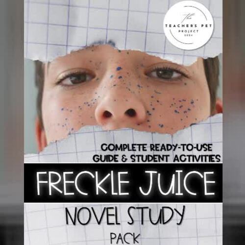 Freckle Juice Novel Study Pack by The Teachers Pet Project | TPT