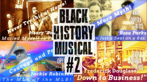 Rap Songs for Black History Month Musical "Black History Heroes: Not Alone"