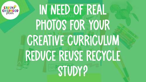 Reduce Reuse Recycle Study Real Photos The Creative Curriculum Shared ...