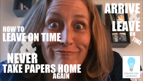 Arrive & Leave on Time to NEVER Take Papers Home Again | TPT