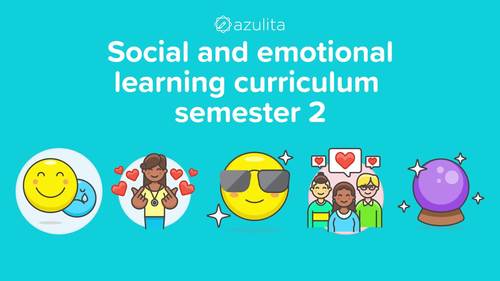 Social Emotional Learning (SEL) Curriculum Semester 2 Bundle by Azulita