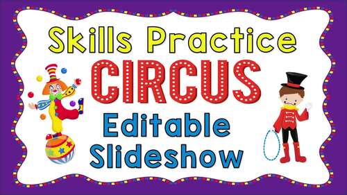 Editable Slideshow to Practice Sight Words, Math Facts, and More, Circus