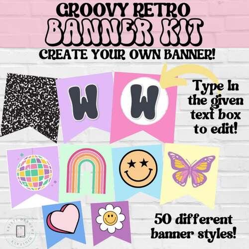 Groovy Retro Banners- Printable, Editable- Retro Groovy Classroom Decor