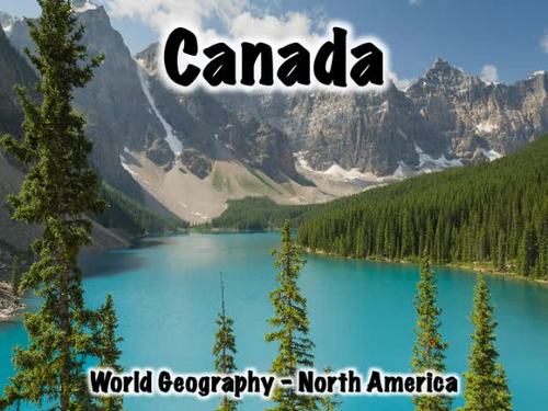 Canada Powerpoint - Geography, History, Government, Culture, Economy ...