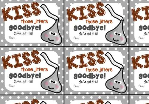 Cute Hershey Kisses Testing Motivation Treat Tag- Kiss those jitters ...