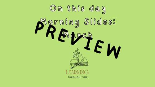 On this Day March Morning Slides by Learning Through Time UK | TPT