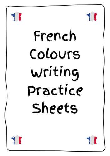 French Colours Resources for Handwriting Practice by Worksheet Whisperer