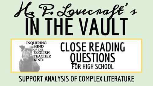 "In the Vault" by H.P. Lovecraft Close Reading Analysis Worksheet ...