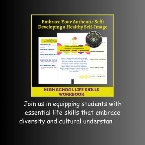 Embrace Your Authentic Self: Developing a Healthy Self-Image Workbook