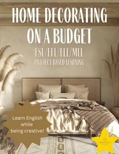 Project Based Learning ESL/ELL/MLL Home Decorating on a Budget | TPT