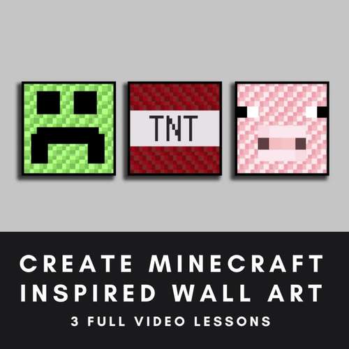 Graphic Design for Beginners: Creating Minecraft Inspired Wall Art