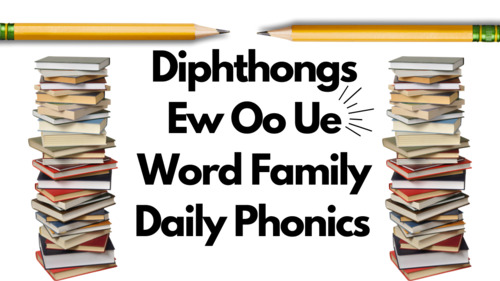 Daily Phonics: Diphthongs Ew Oo Ue Follow Along by Dr Hines | TPT