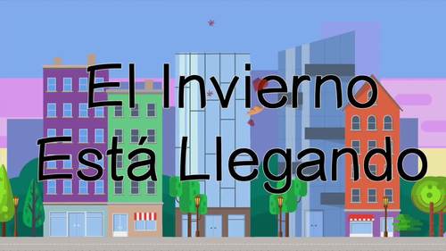 "El Invierno Está Llegando" - Winter Song & Activity for Spanish Students!