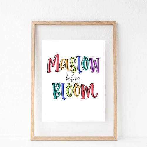 Maslow Before Bloom Art Print Room Office Board Decoration | TPT