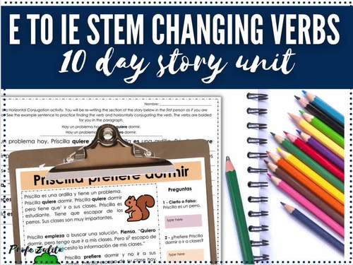 10 Day Spanish Short Story & Activities Unit with E-IE Stem Changing Verbs
