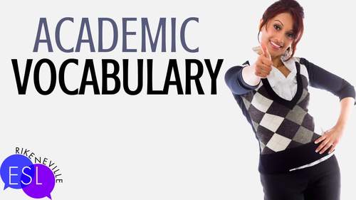 Academic Vocabulary Words for Adult ESL | MEGA BUNDLE by Rike Neville