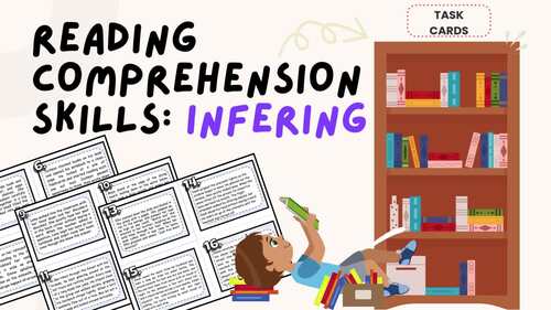 Making Inferences Task Cards How to Infer Reading Comprehension + Inferring